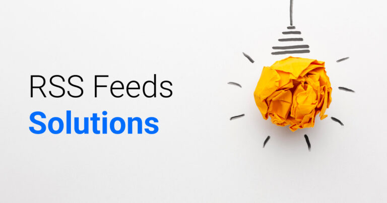 3 Most Frequent Issues with RSS Feeds & its Solutions | FeedWind